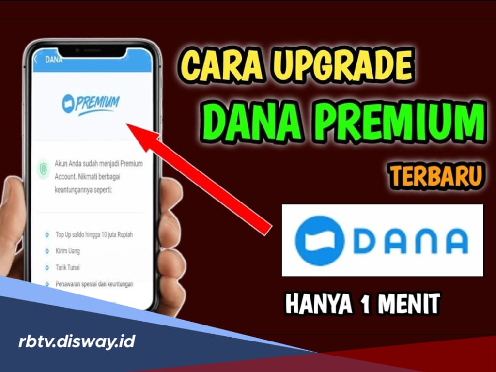 Anti Gagal! Begini Cara Upgrade DANA Premium, Bisa Dicoba