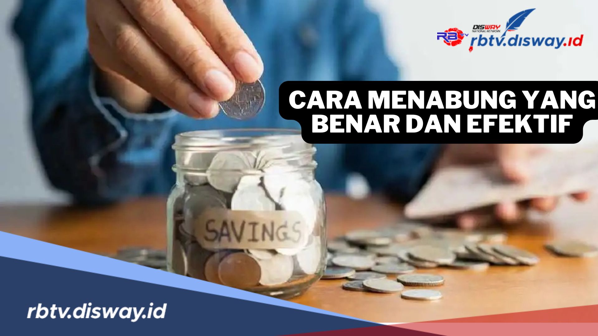 9 Cara Menabung yang Benar dan Efektif Biar Cepat Tercapai